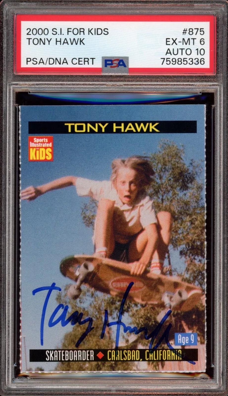 Tony Hawk 2000 S.I. For Kids Rookie Card Auto #875 Psa EX-MT 6/GEM MINT ...