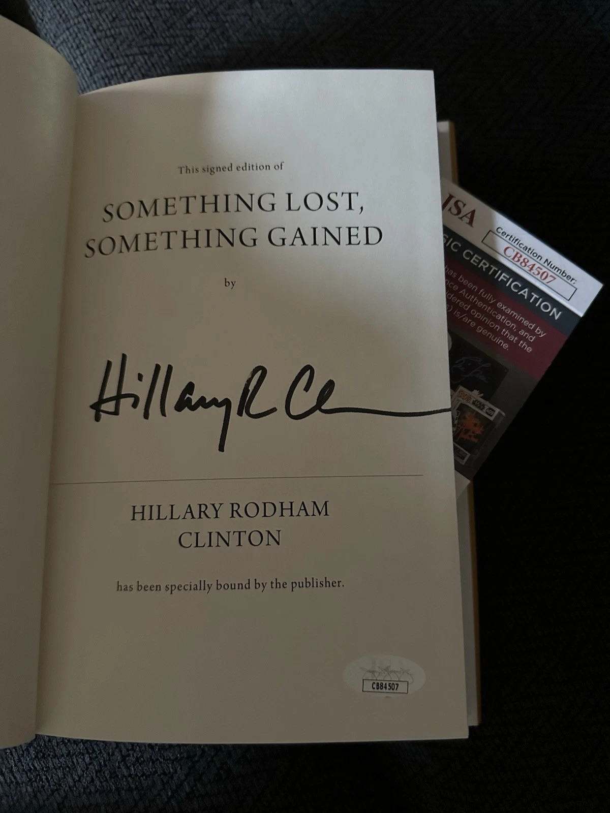 Hillary Clinton SIGNED Something Lost, Gained Hardcover JSA ...