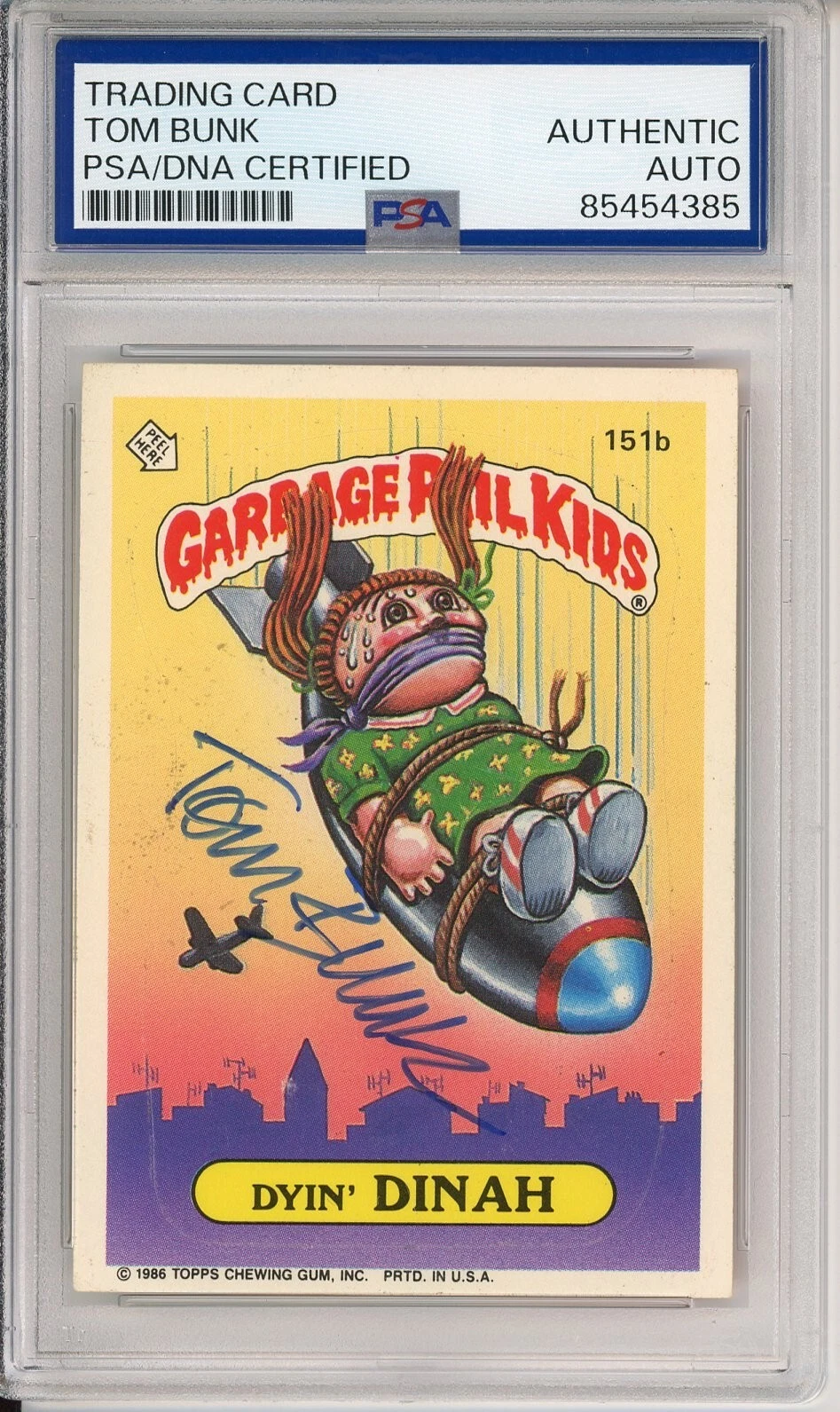 SIGNED Tom Bunk 1986 Topps Garbage Pail Kids GPK Dyin' Dinah #151b PSA ...
