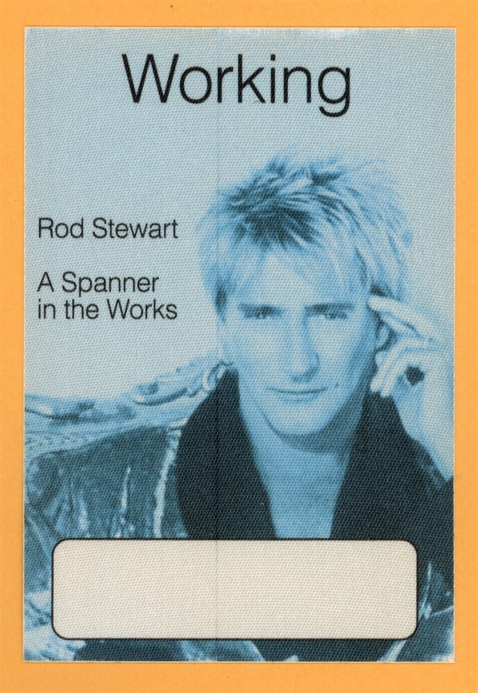 Rod Stewart WORKING Vintage Backstage Pass - Spanner in the Works Tour ...
