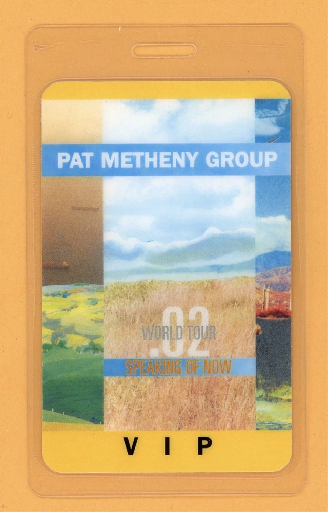 Pat Metheny Group 2002 Speaking of Now Tour VIP Laminated Backstage ...