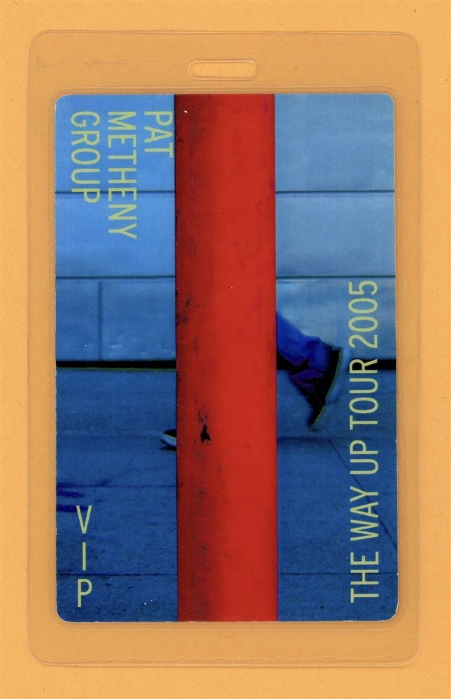 Pat Metheny Group 2005 The Way Up Tour VIP Laminated Backstage Pass ...