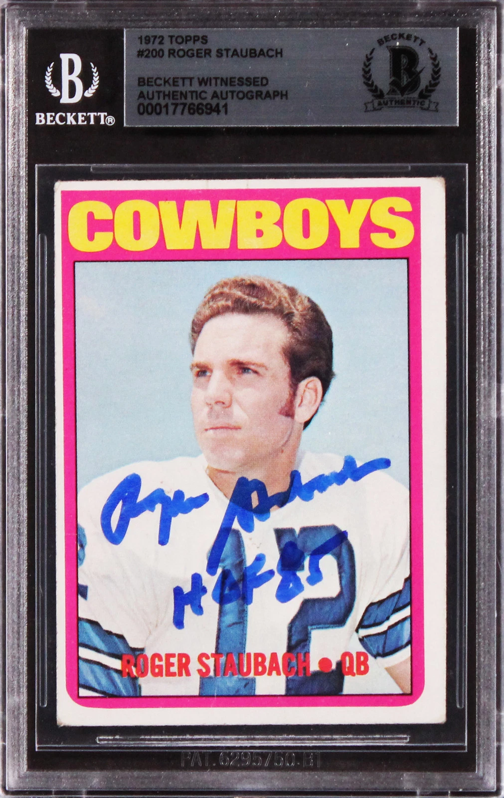 Cowboys Roger Staubach "HOF 85" Signed 1972 Topps #200 RC Card BAS ...