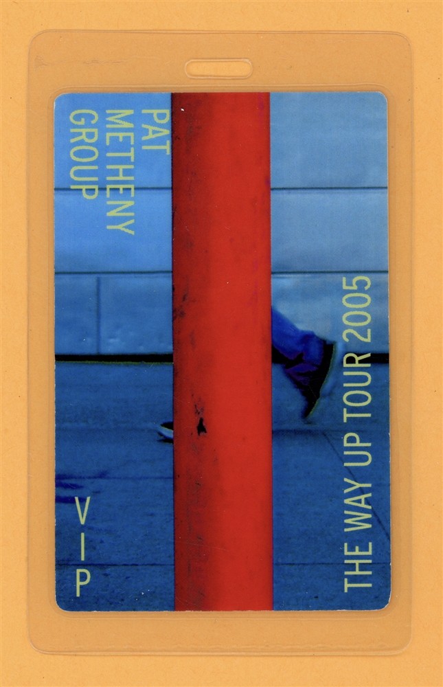 Pat Metheny Group 2005 The Way Up Tour VIP Laminated Backstage Pass ...