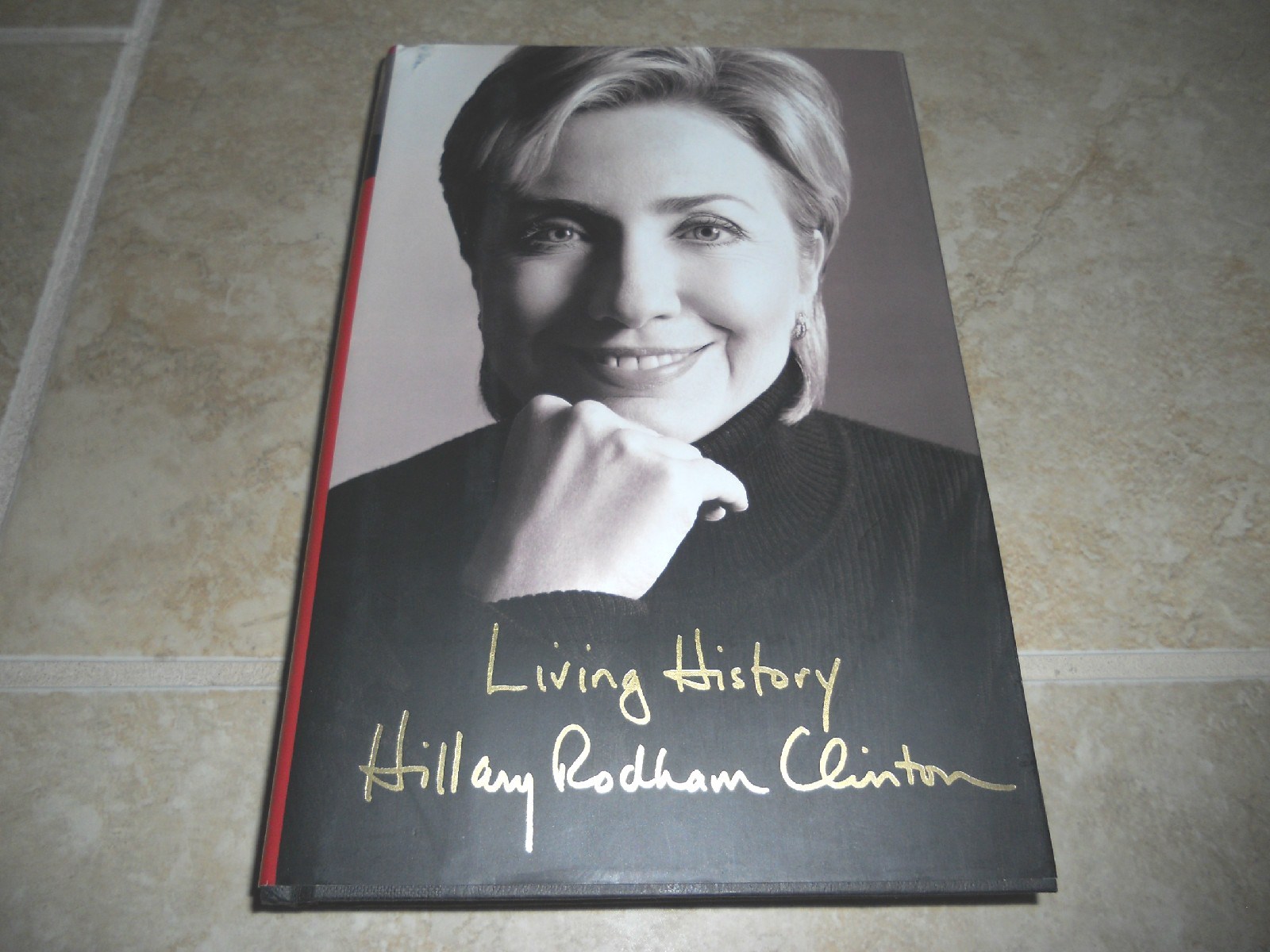 Hillary Rodham Clinton Living History Signed Autographed Book PSA ...
