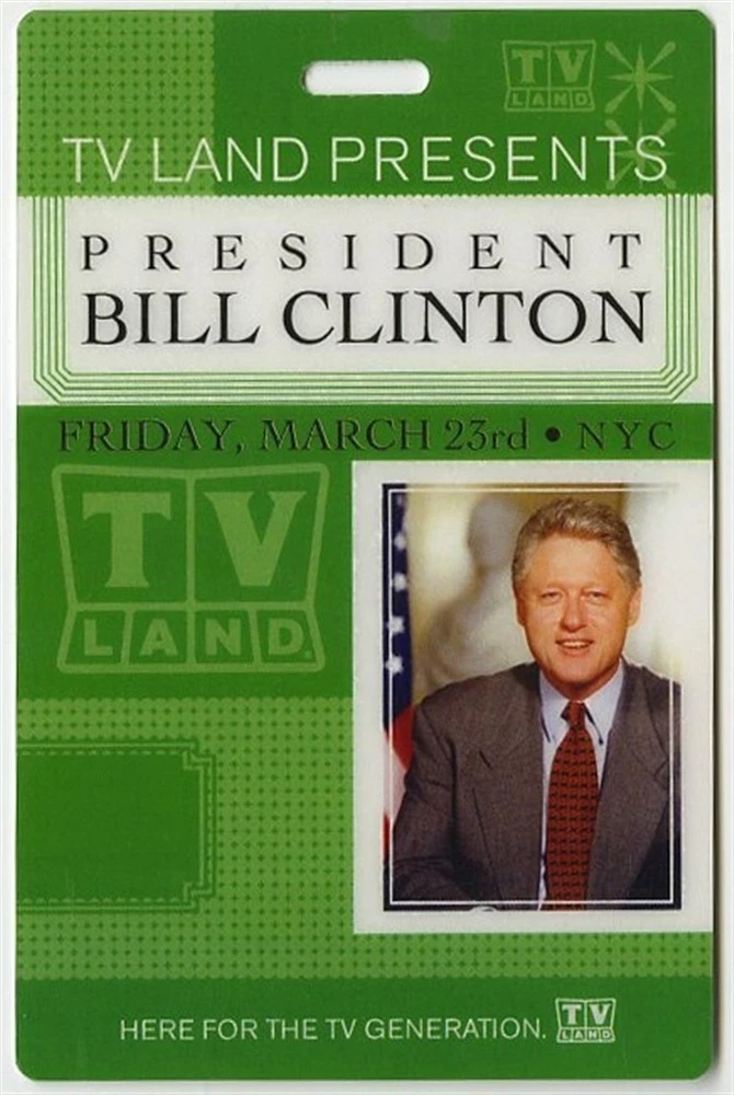 Bill Clinton 2007 TV Land Speech Backstage Pass MTV Viacom VIP ...