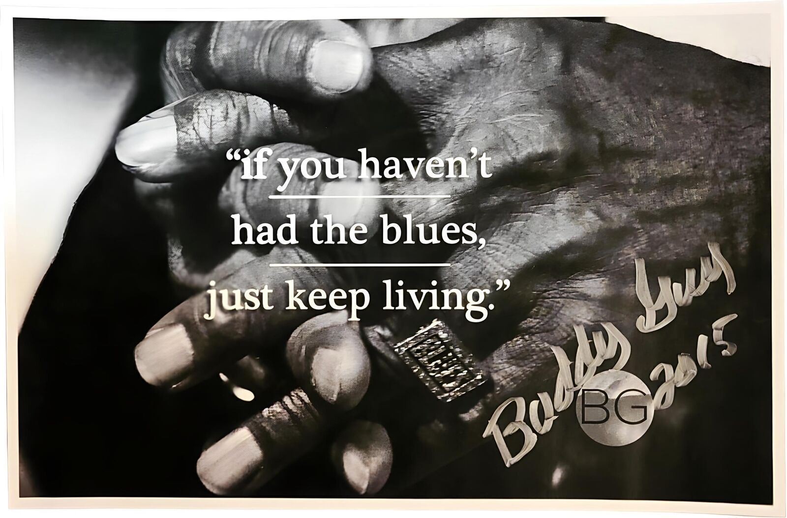 Buddy Guy Signed Keep Living Litho Poster | Autographia